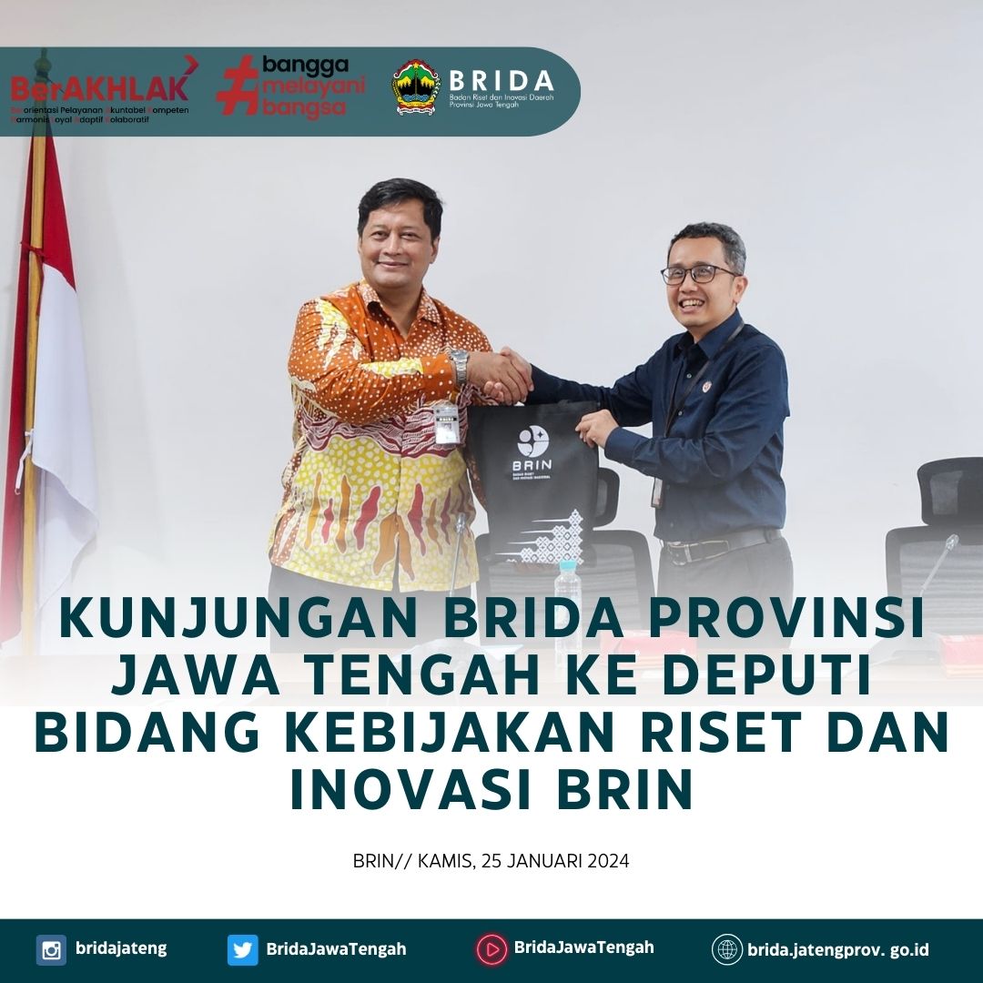 KUNJUNGAN BRIDA PROVINSI JAWA TENGAH KE BRIN - BRIDA JATENG