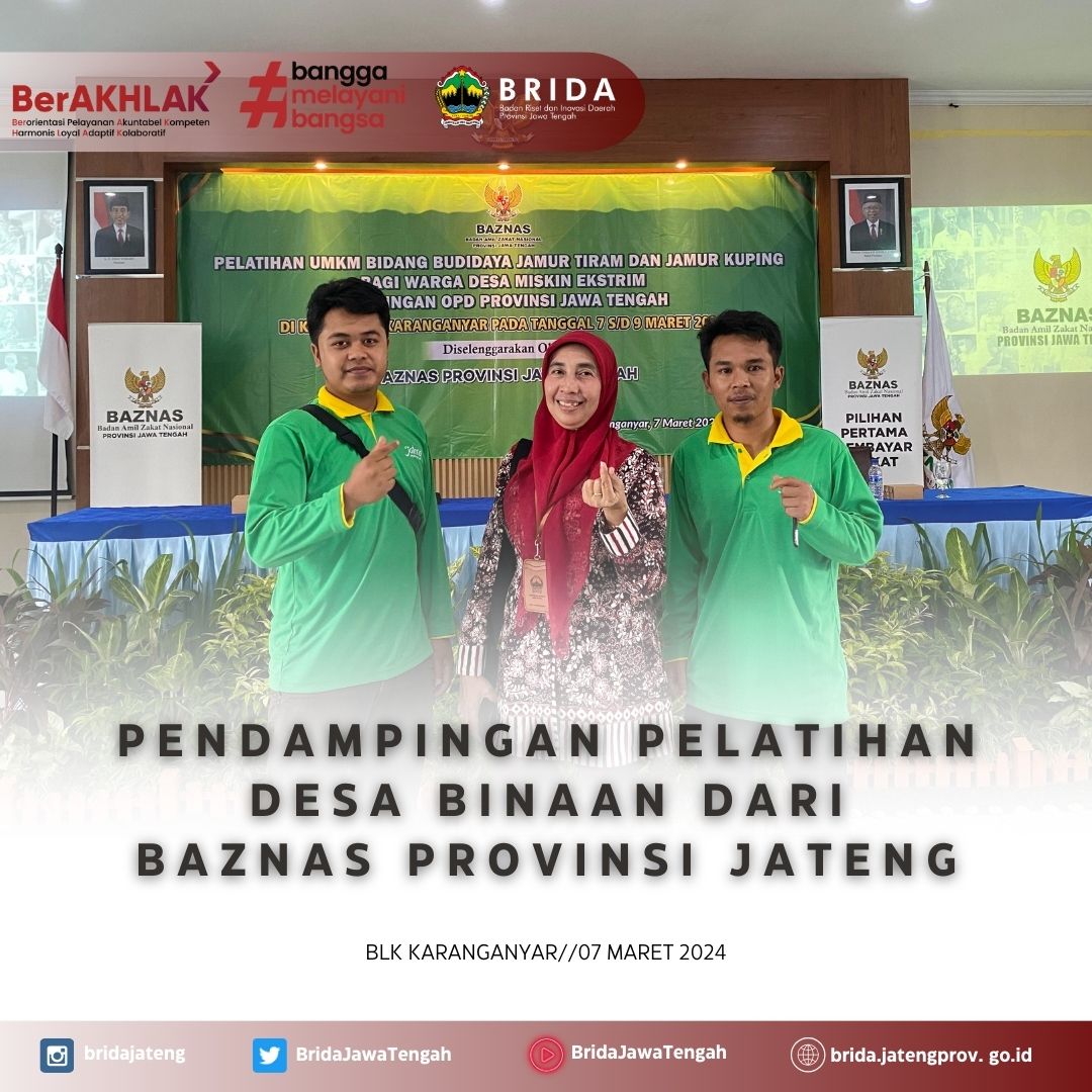 PENDAMPINGAN PELATIHAN DESA BINAAN DARI BAZNAS PROVINSI JAWA TENGAH ... PENDAMPINGAN PELATIHAN DESA BINAAN DARI BAZNAS PROVINSI JAWA TENGAH ...