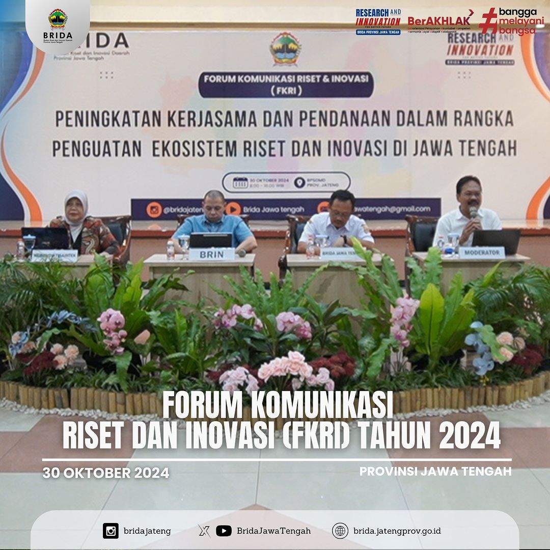 Forum Komunikasi Riset dan Inovasi (FKRI) tahun 2024 - BRIDA JATENG